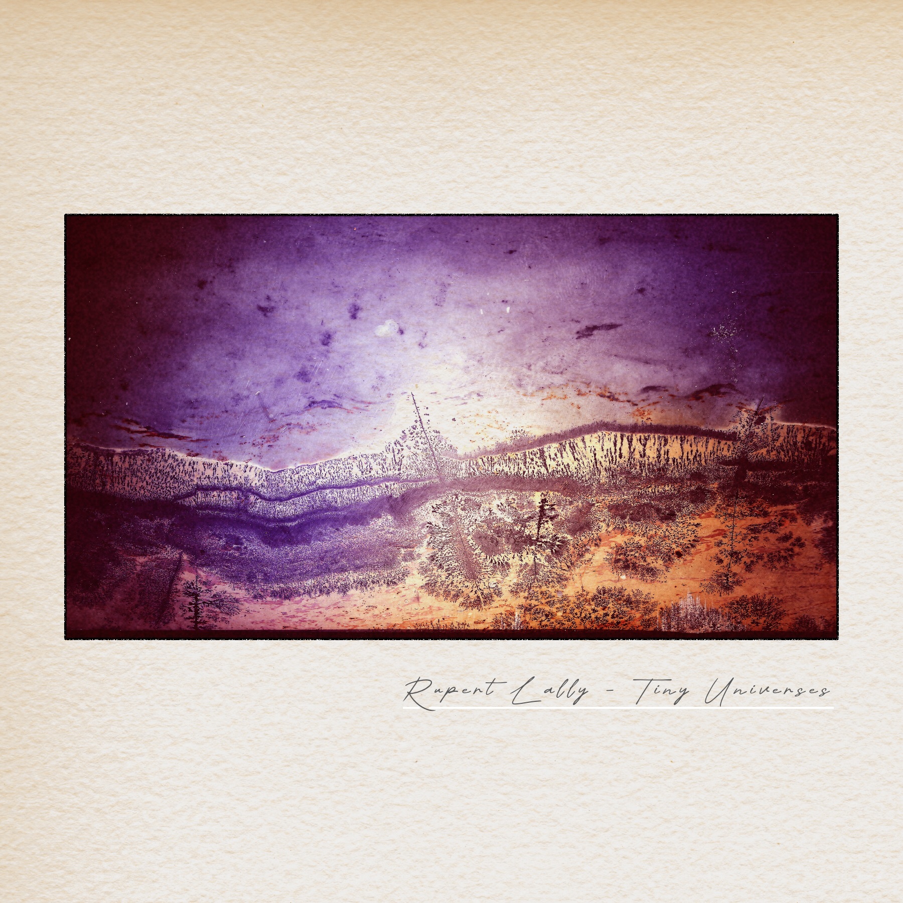 Rupert Lally – Tiny Universes – Further.